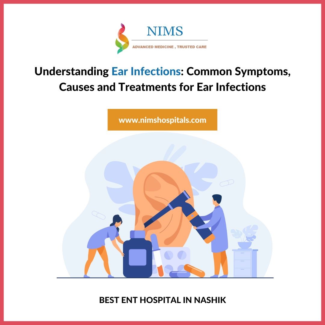 Understanding Ear Infections: Common Symptoms, Causes and Treatments ...